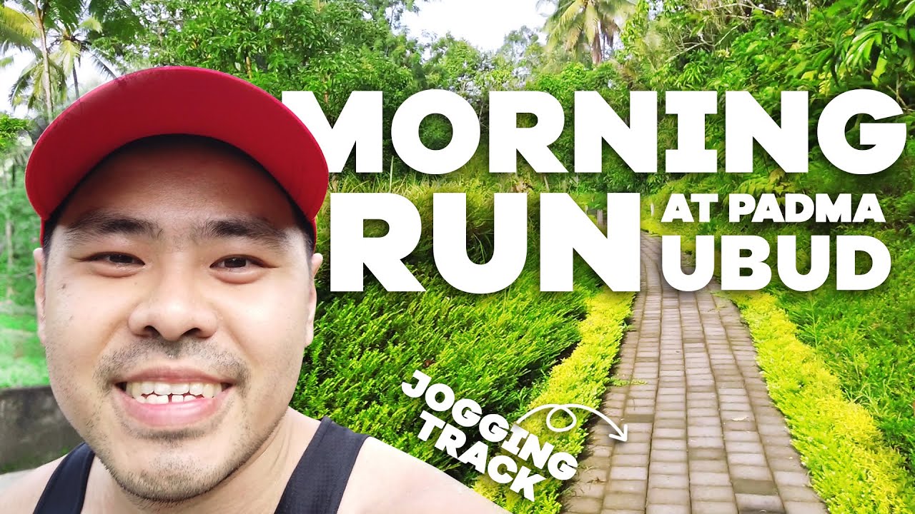 MENYUSURI JOGGING TRACK HOTEL PADMA UBUD BALI - RECOMENDED BUAT PARA ...