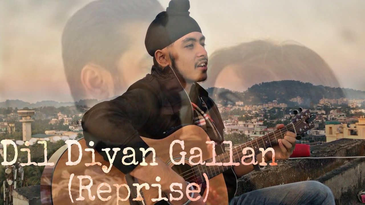 Dil Diyan Gallan (Reprise) | Tiger Zinda Hai | Salman Khan | Acoustic ...