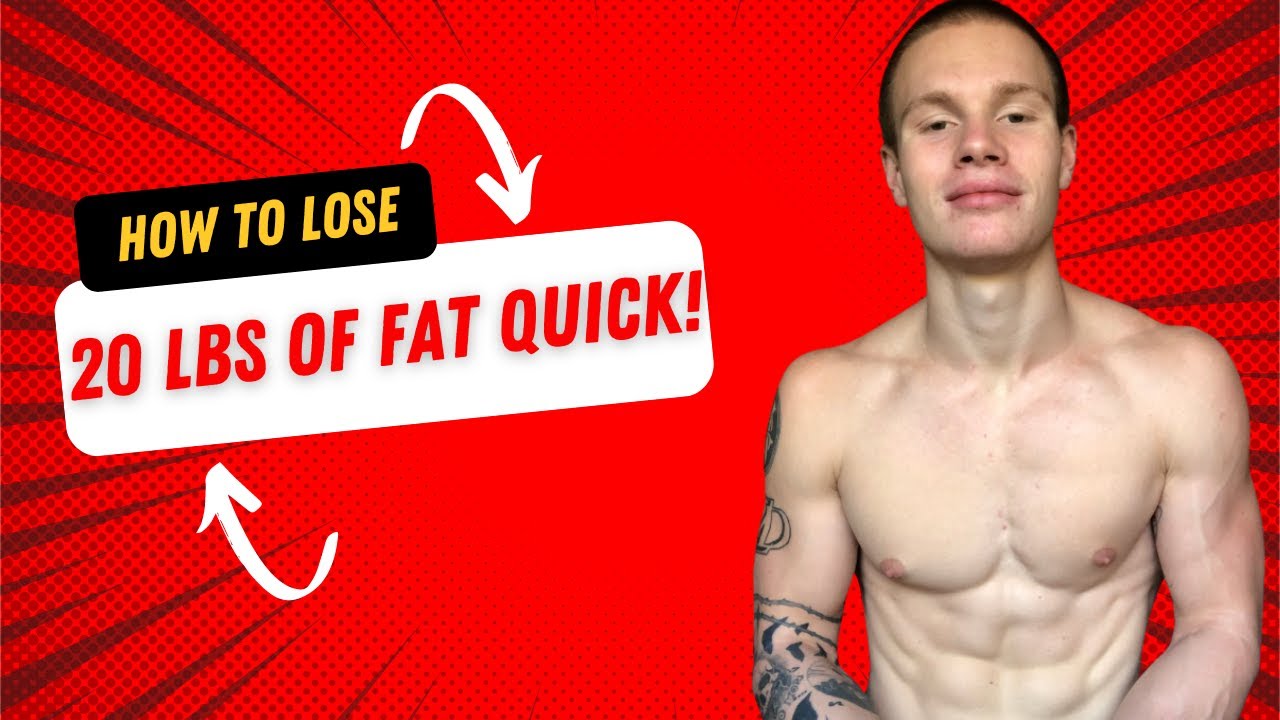 How To Lose 20 Lbs Of Fat (REAL QUICK!) - YouTube