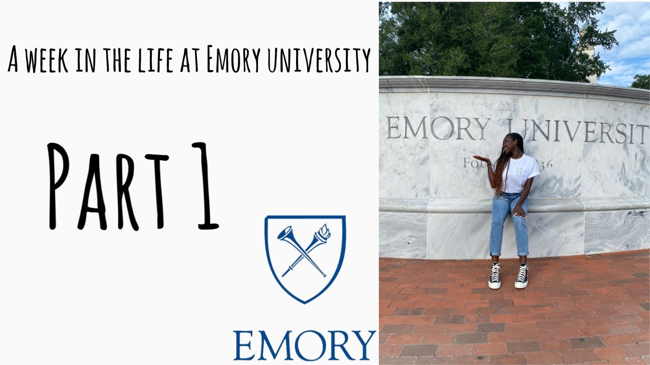 COLLEGE SERIES #1: A WEEK IN THE LIFE AT EMORY UNIVERSITY PT1 - YouTube