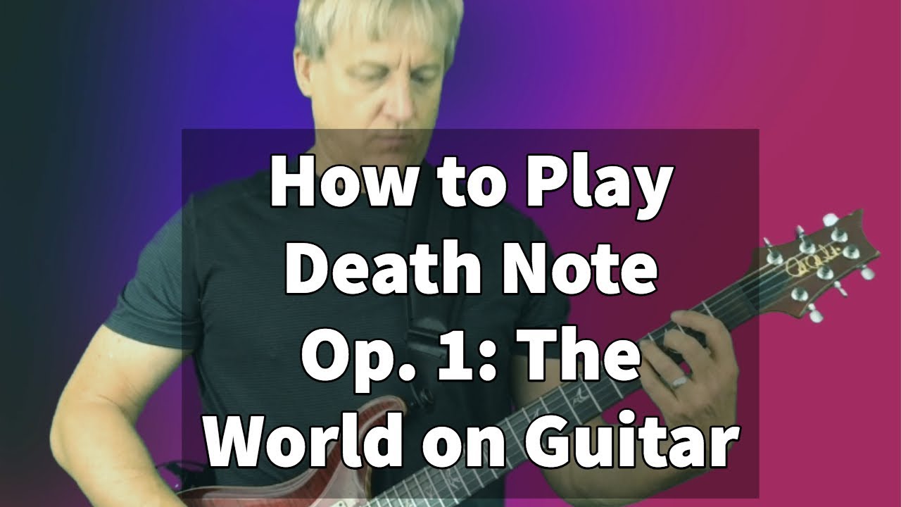 How to Play Death Note Opening 1 |The World | Anime on Guitar - YouTube