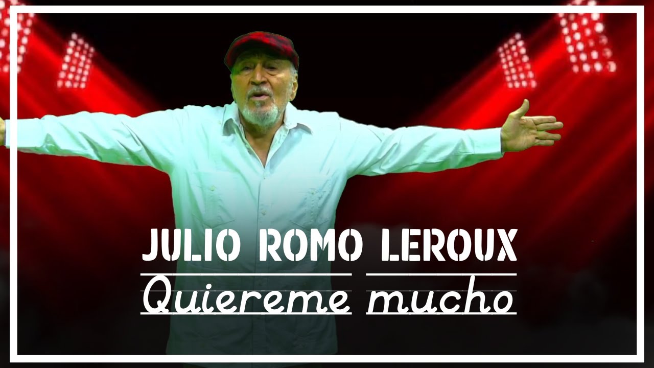 Julio Romo Leroux - Quiéreme mucho 🎸 ThTv Music 🎸 - YouTube