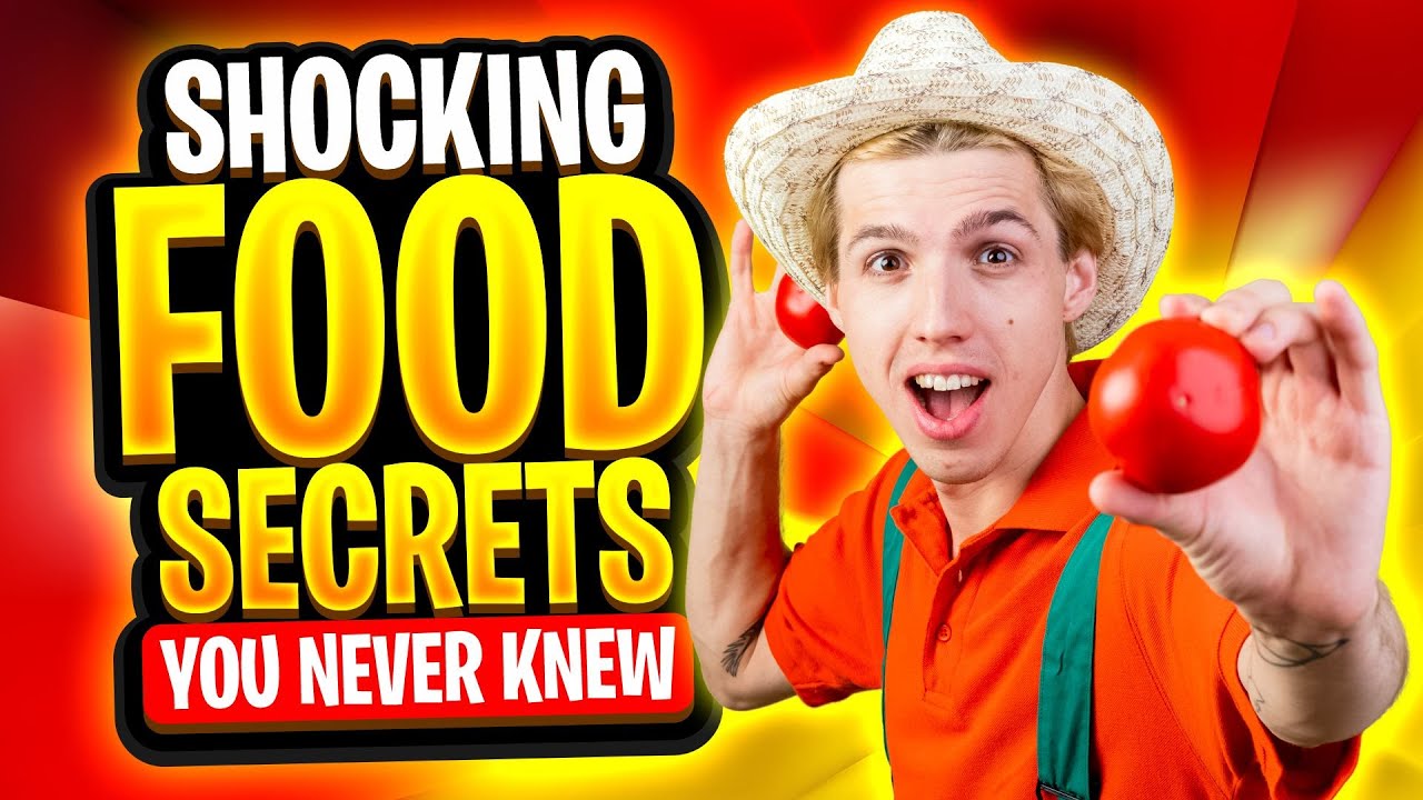 Shocking Food Secrets You Never Knew - YouTube