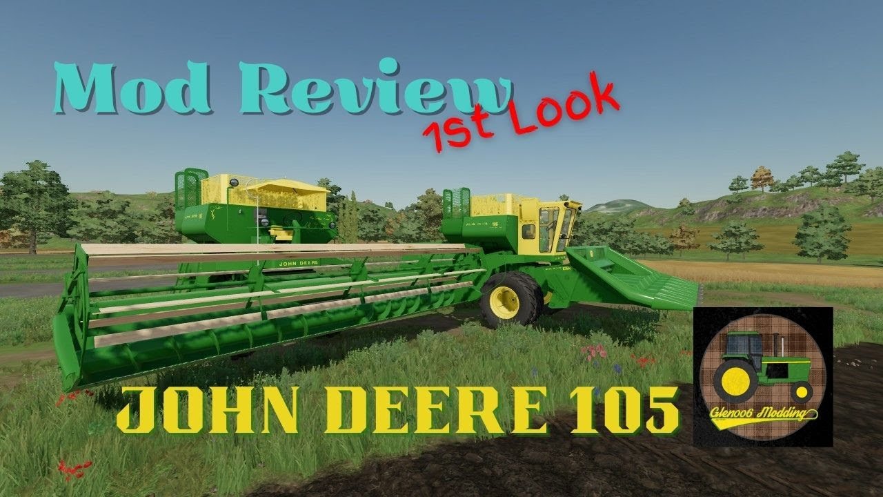 John Deere 105 / Mod Review / 1st Look / Glen006 Modding / FS22 ...