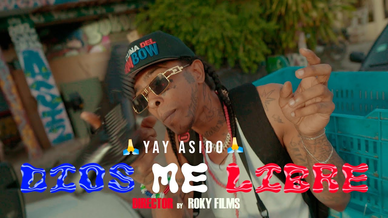Dios Me Libre ðŸ™ðŸ¼ Yay Asiido Video Oficial Dir Roky Films Youtube