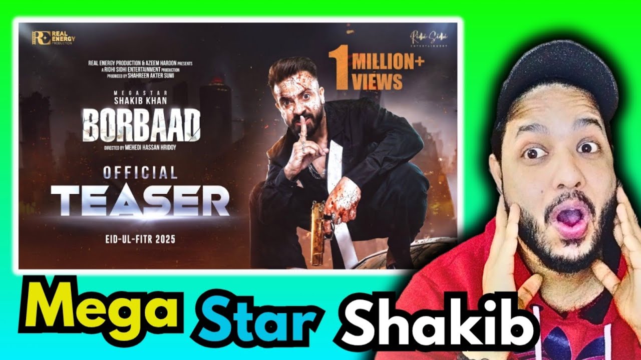 Borbaad Teaser Reaction | Megastar Shakib Khan | Jissu Idhika | Borbaad Teaser Review | SK Films ...