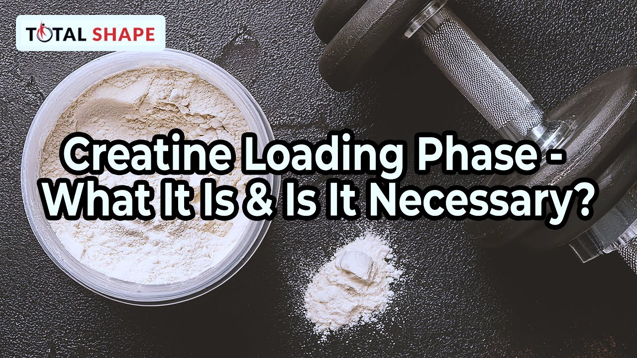 Creatine Loading Phase - What It Is & Is It Necessary? - YouTube
