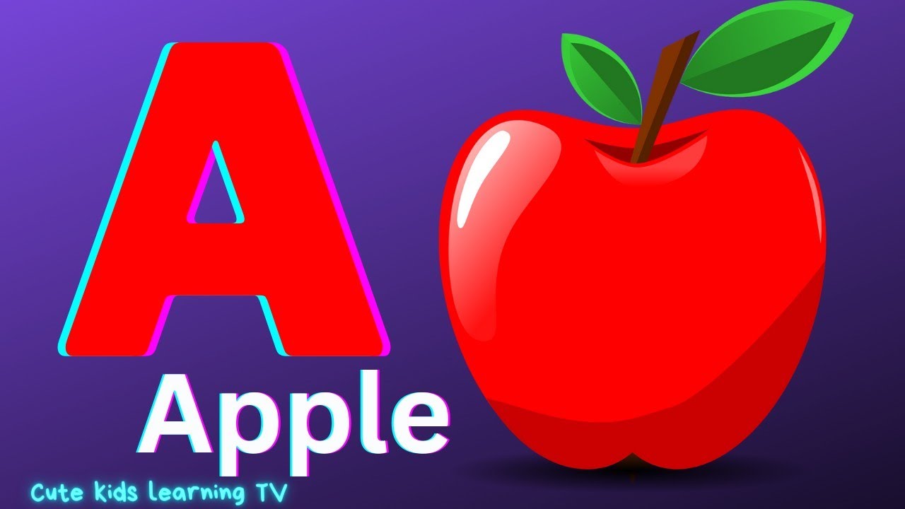 A for Apple B for Ball, Alphabets | Learn to Write Alphabet | ABCD for ...