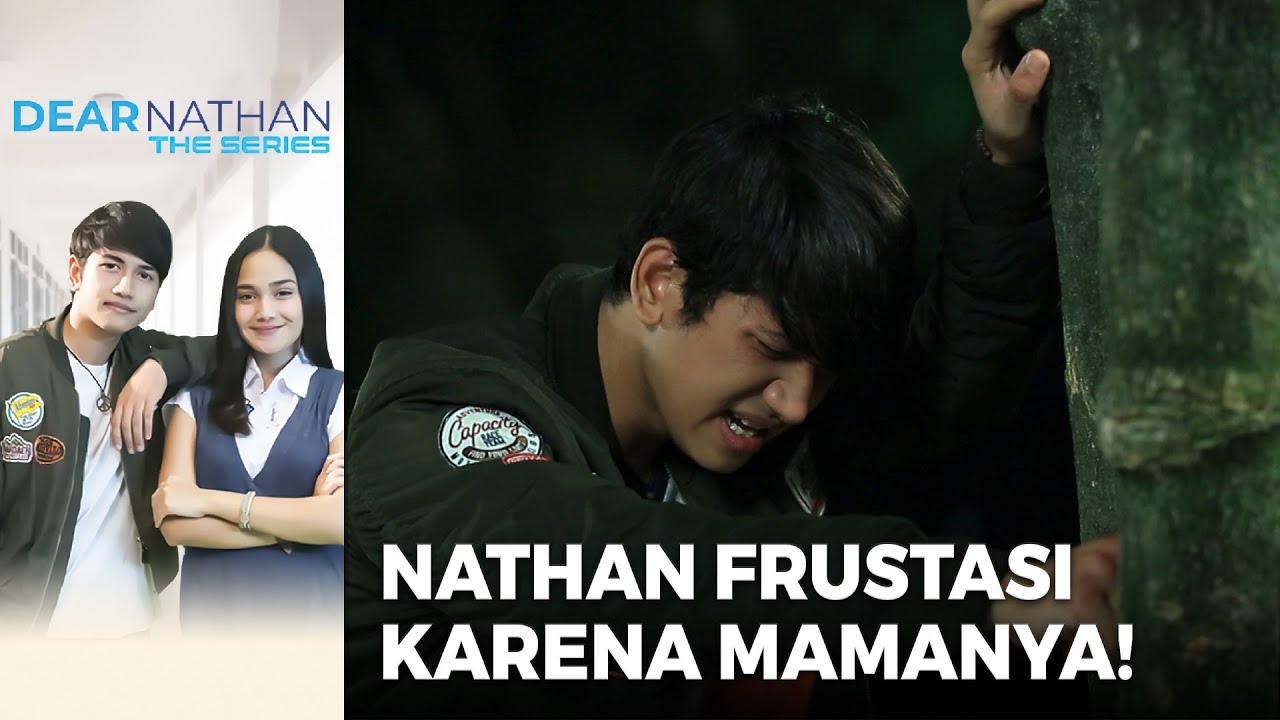 FRUSTASI BANGET!! Nathan Tak Ingin Terus Jadi Daniel | DEAR NATHAN THE ...