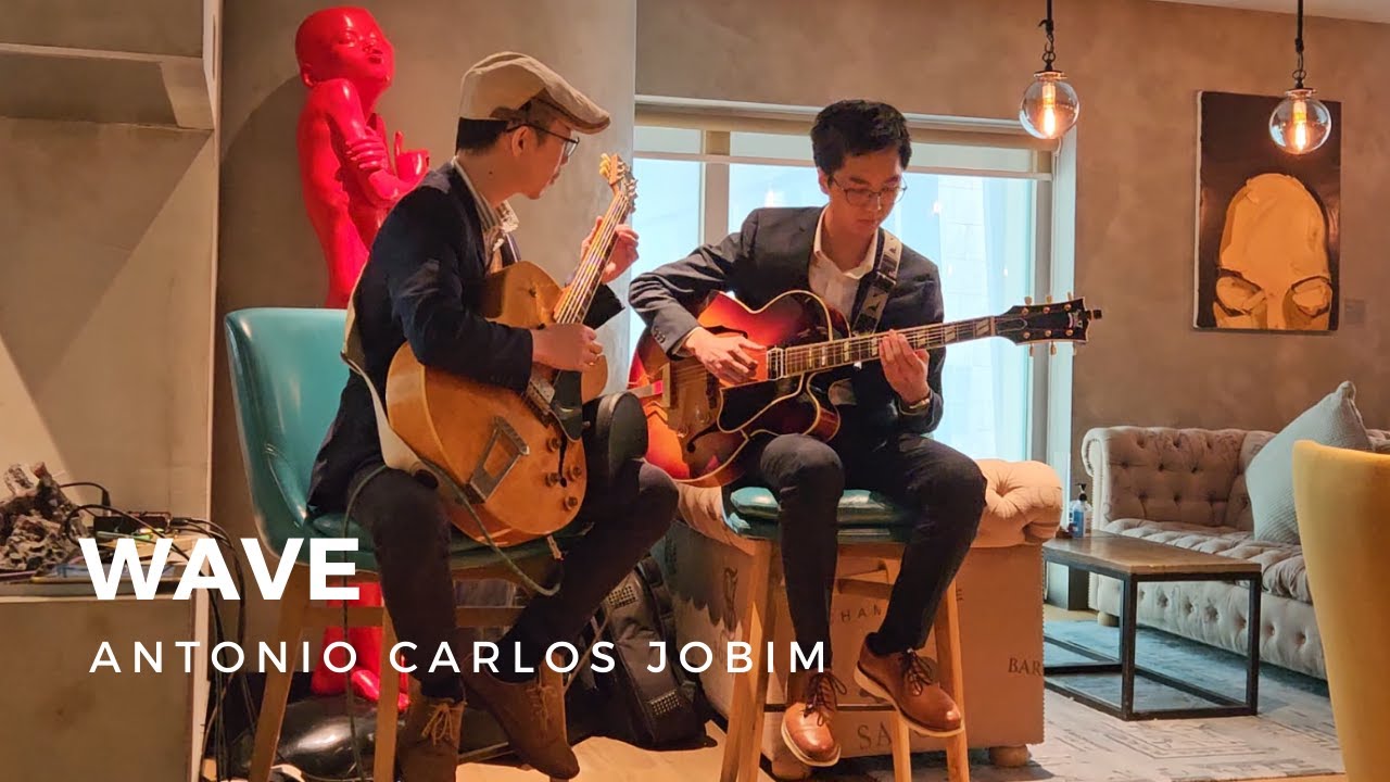 Wave - Antonio Carlos Jobim | Jazz Guitar Duo | Mark Leung & Brian Mok ...