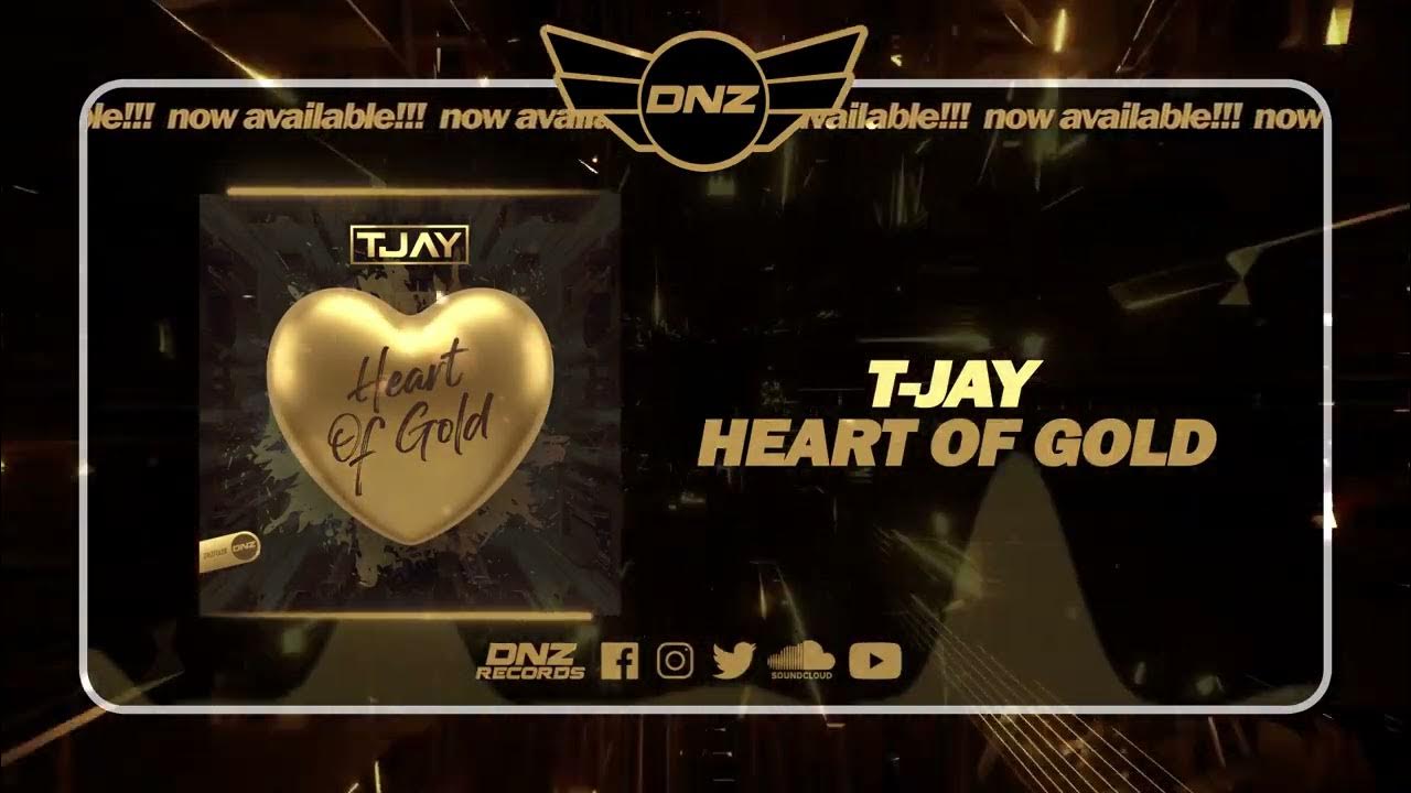 DNZF1628 // T-JAY - HEART OF GOLD (Official Video DNZ Records) - YouTube