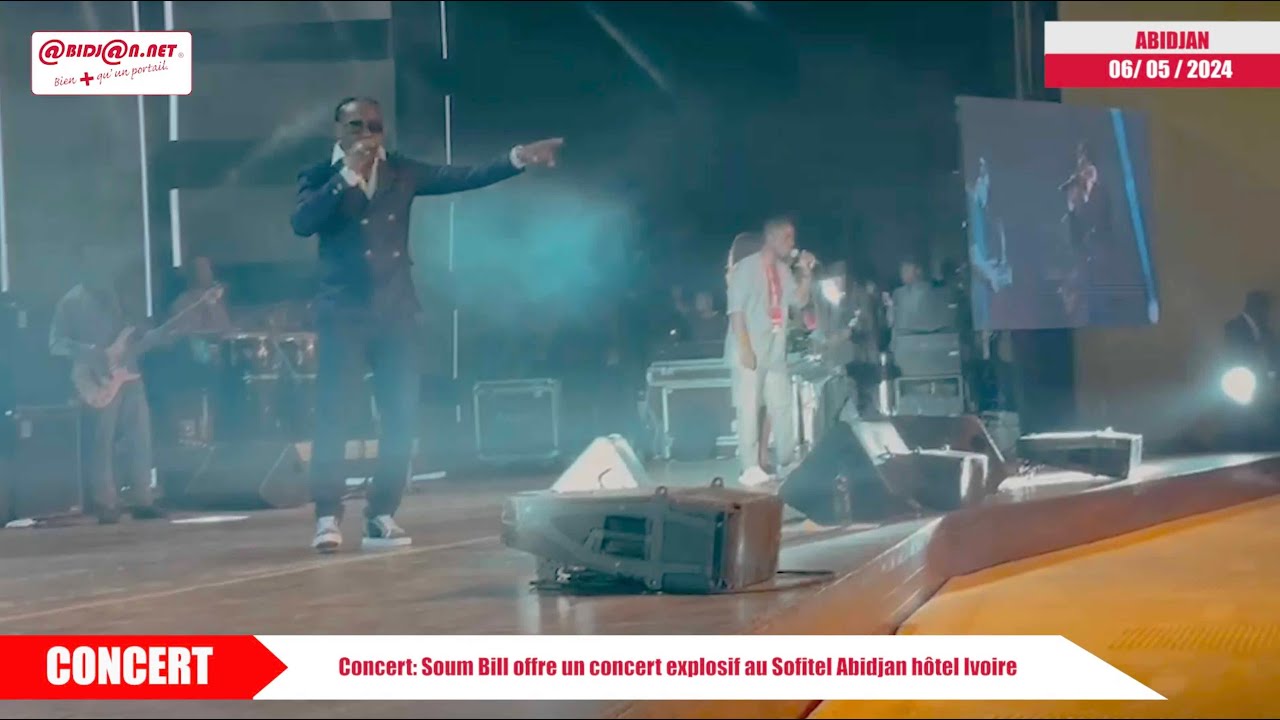 Concert: Soum Bill offre un concert explosif au Sofitel Abidjan hôtel ...