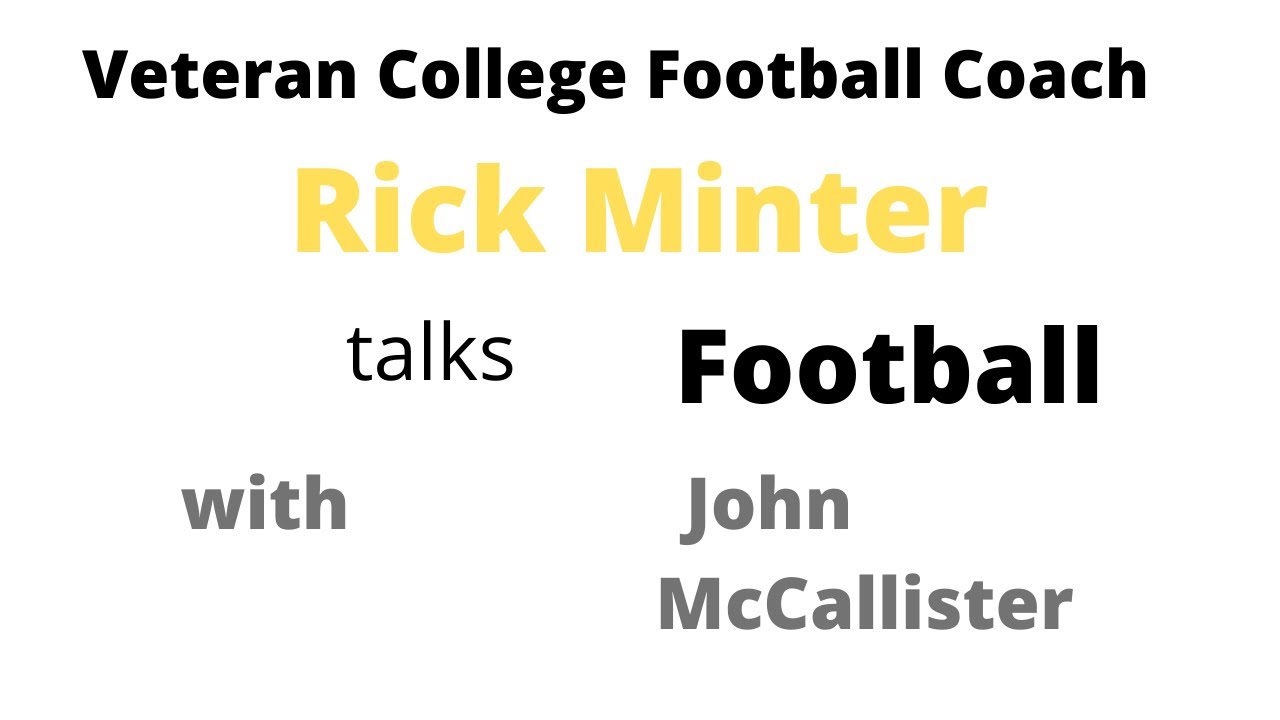 Great Talk with Veteran Coach Rick Minter - YouTube