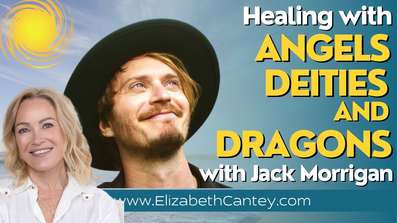 Healing with Angels, Deities, and Dragons! And Jack Morrigan - YouTube