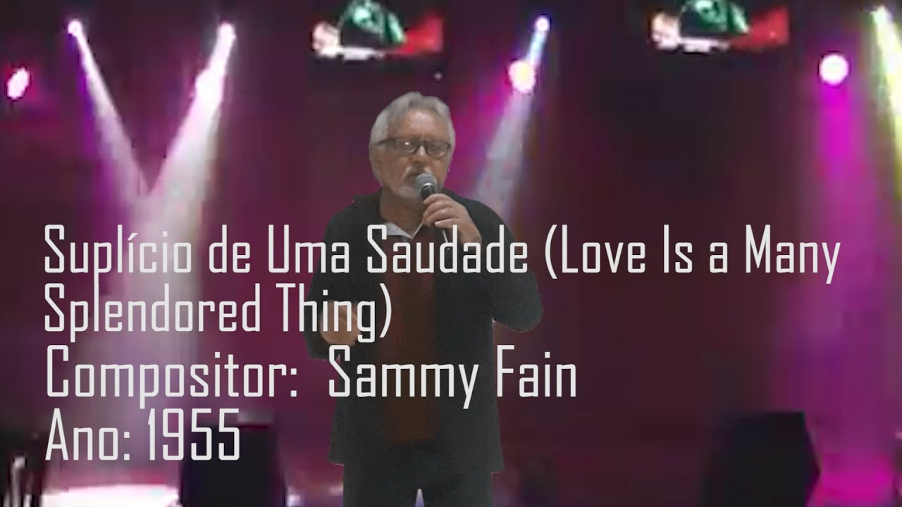 Suplício de Uma Saudade Love Is a Many Splendored Thing - YouTube