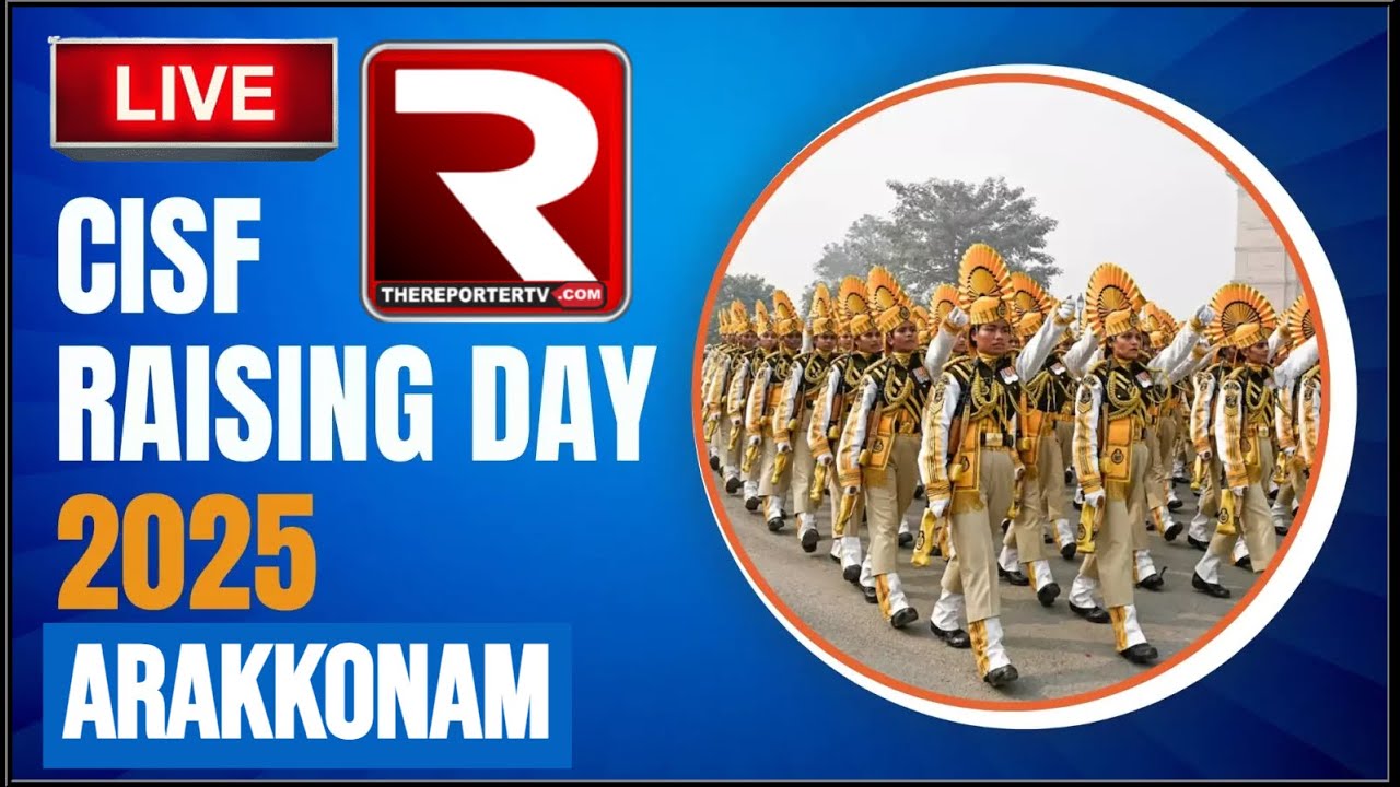 LIVE🔴 | 56th CISF Raising Day Parade | CISF RTC | Arakkonam | The ...