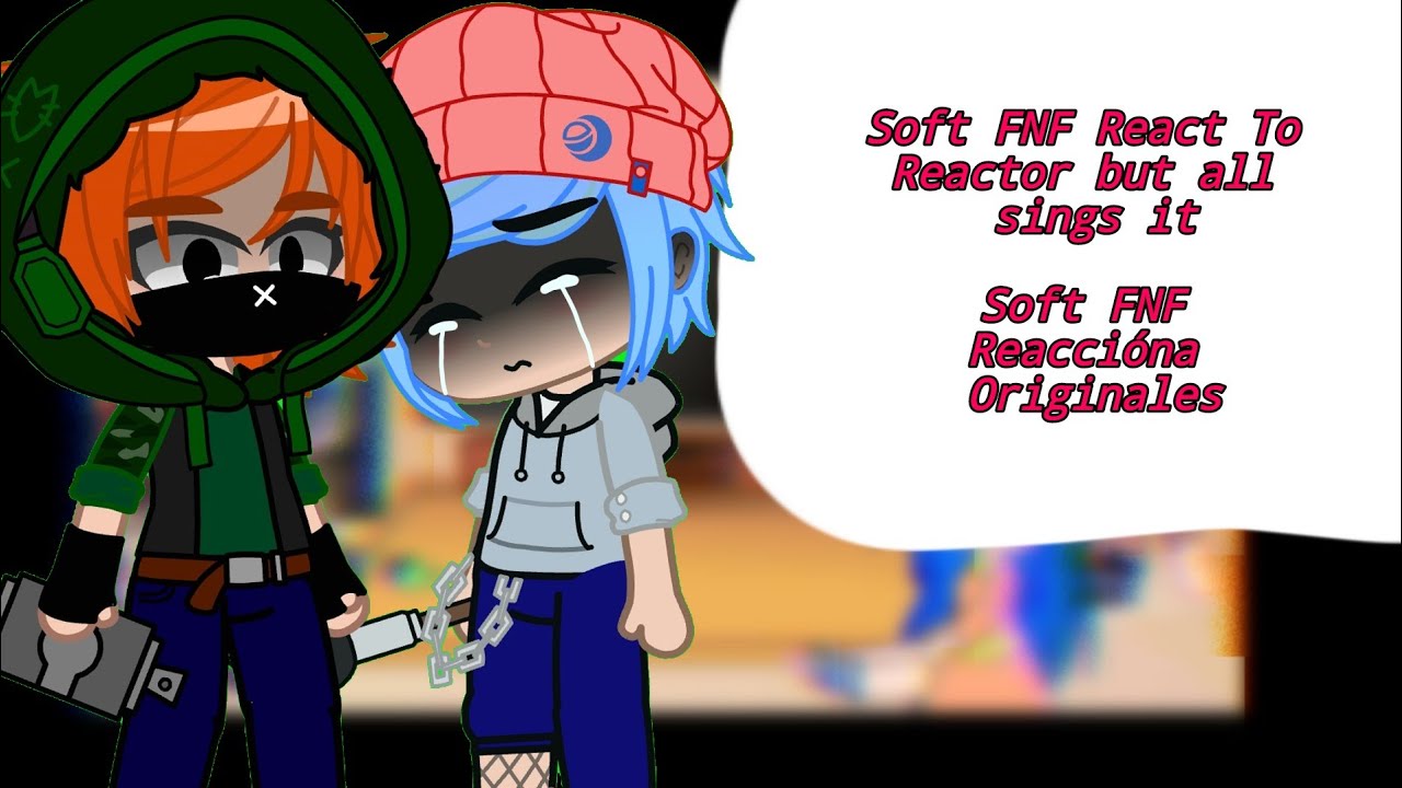 Soft fnf react to Originals Español|English Soft Fnf Reacciona ...