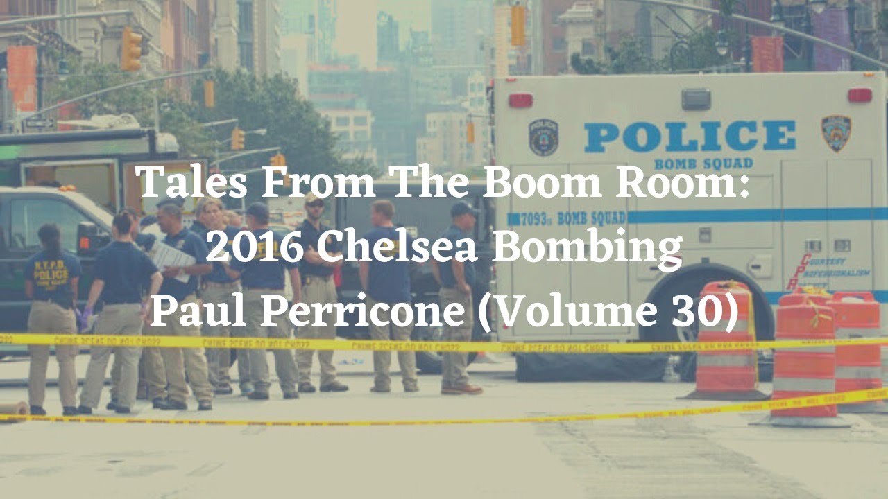 Episode 219: Tales From The Boom Room: 2016 Chelsea Bombing - Paul ...