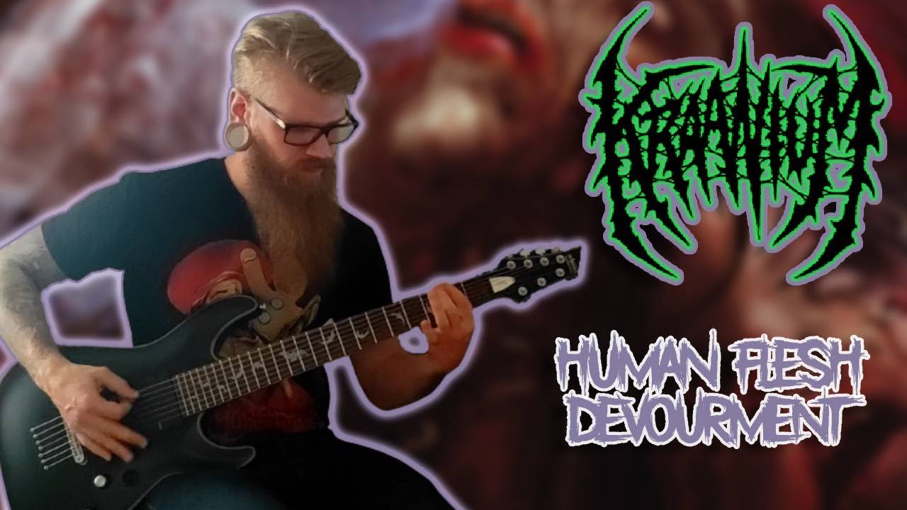 Kraanium - Human Flesh Devourment l Guitar Cover - YouTube