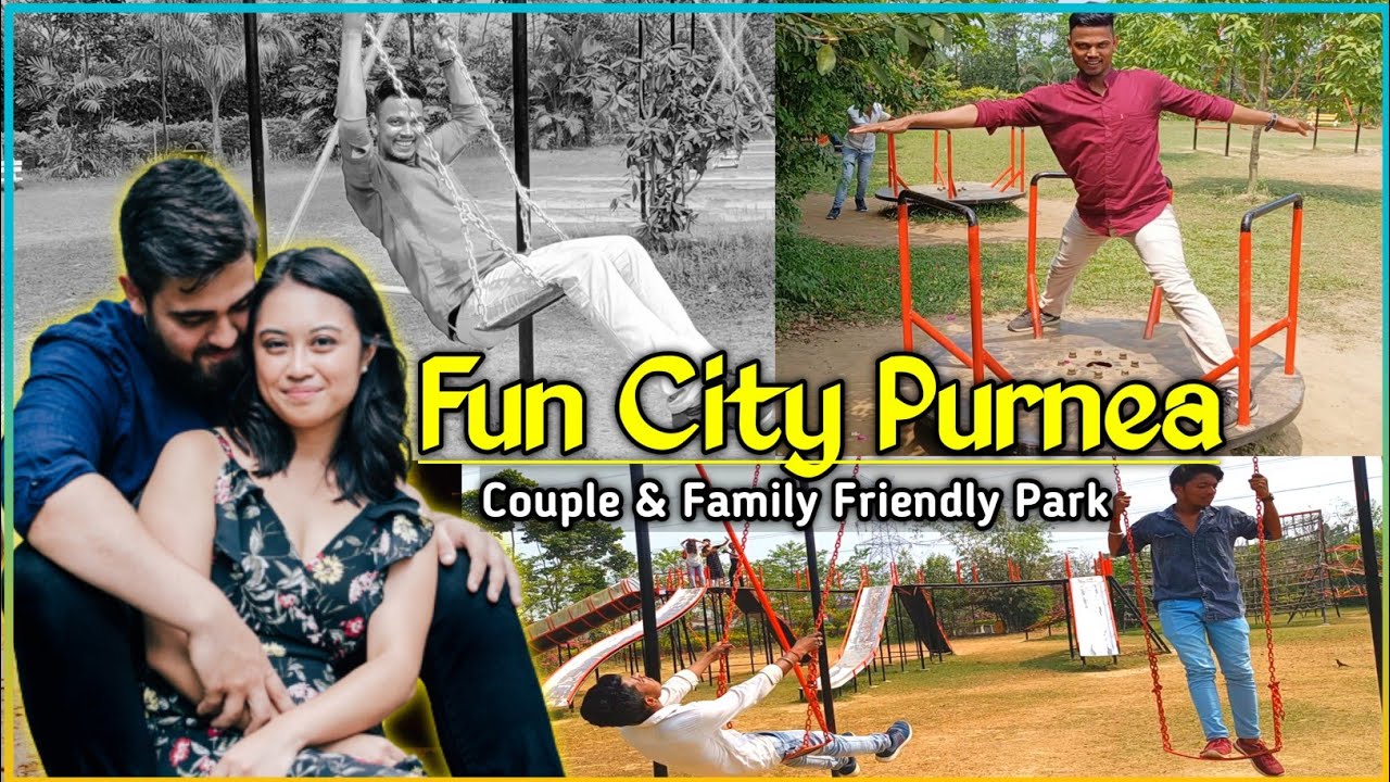 Fun City Purnea| Best Couple And Family Friendly Park In Purnia ...