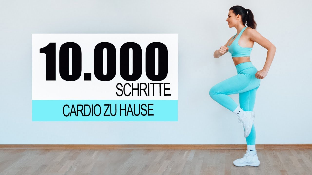 10,000 Schritte HOME WORKOUT! CARDIO Training OHNE Inventar KEINE ...