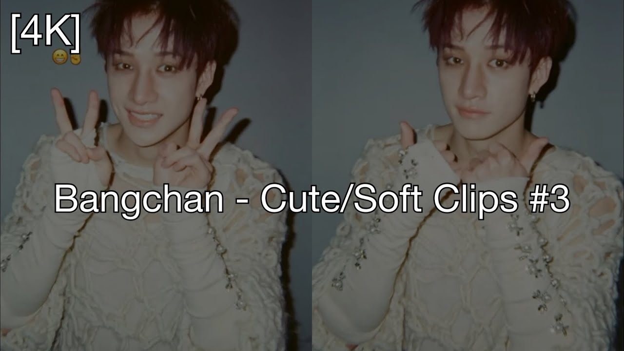 Bangchan - Cute/Soft Clips #3 - YouTube