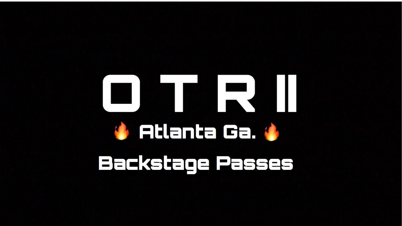 OTR II | Backstage in Atlanta! - YouTube