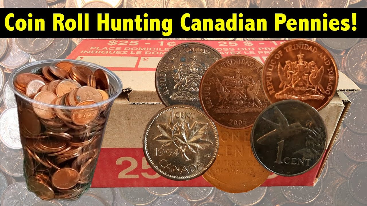Coin Roll Hunting Canadian Pennies - Oldies and cool foreign coins ...