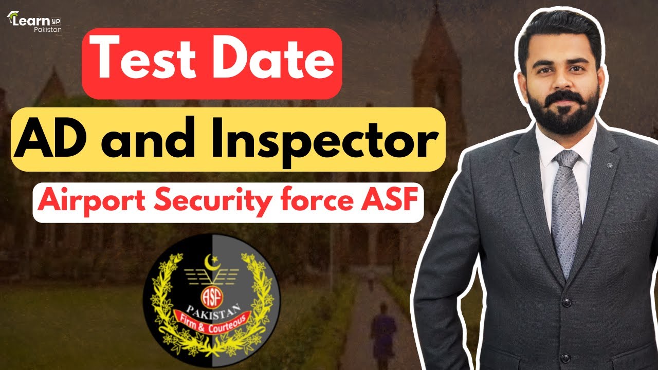 AD and Inspector ASF Test Date | Airport Security Force | LearnUp ...