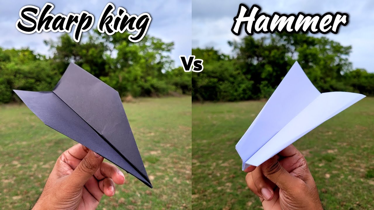 Sharp King vs Hammer Paper Airplanes Flying Comparison and Making ...