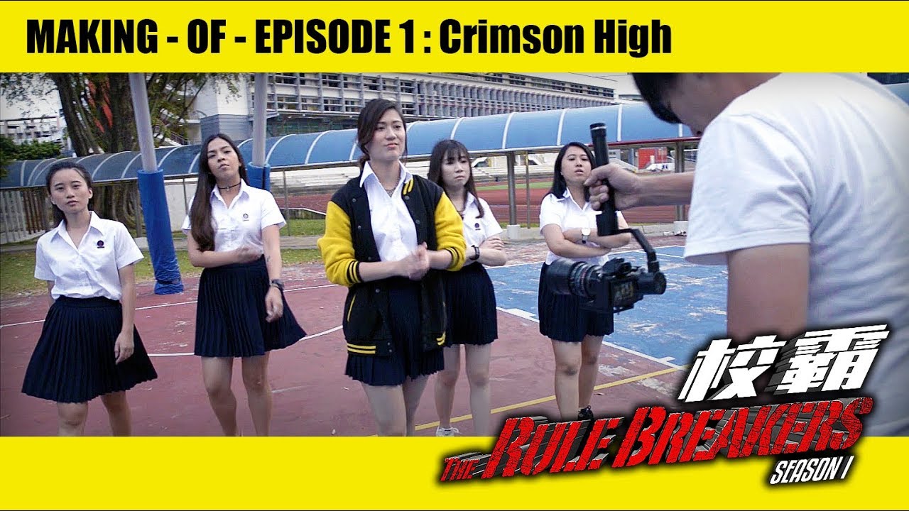 Making of EP 1 -The Rule Breakers Series《校霸》 - YouTube