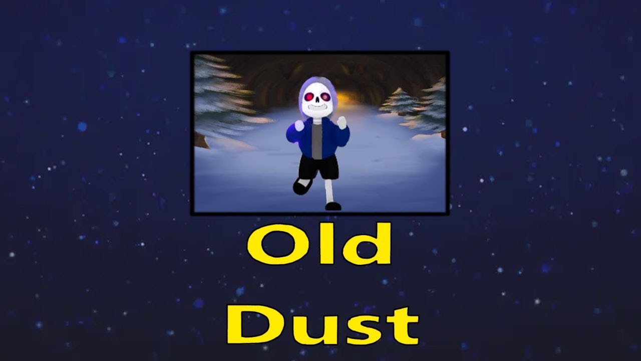 Old Dust Sans - Undertale 3D Boss Battles - YouTube