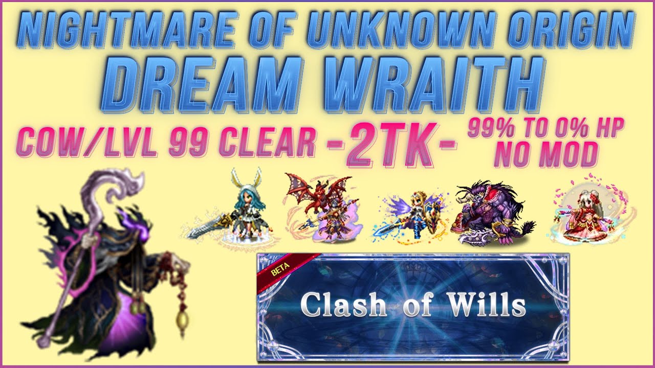 FFBE Dream Wraith lv. 99 [COW: Nightmare of Unknown Origin] [Just Clear ...