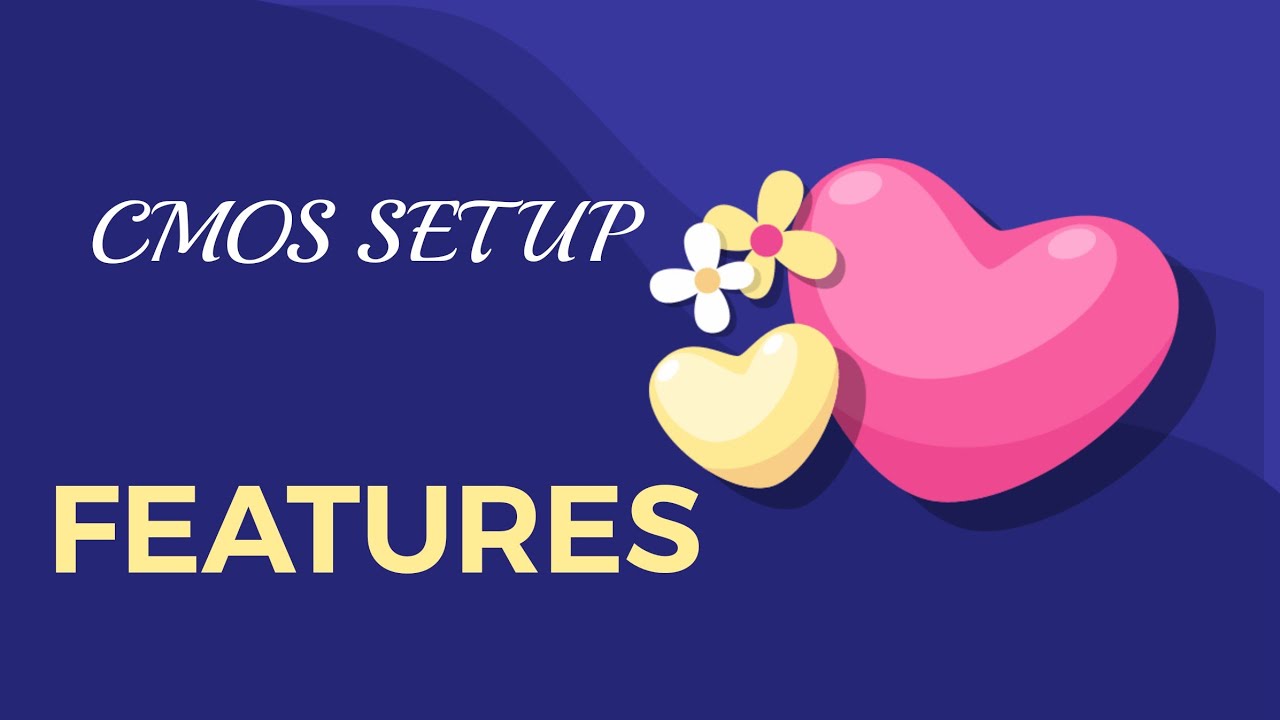 CMOS setup and Features - YouTube