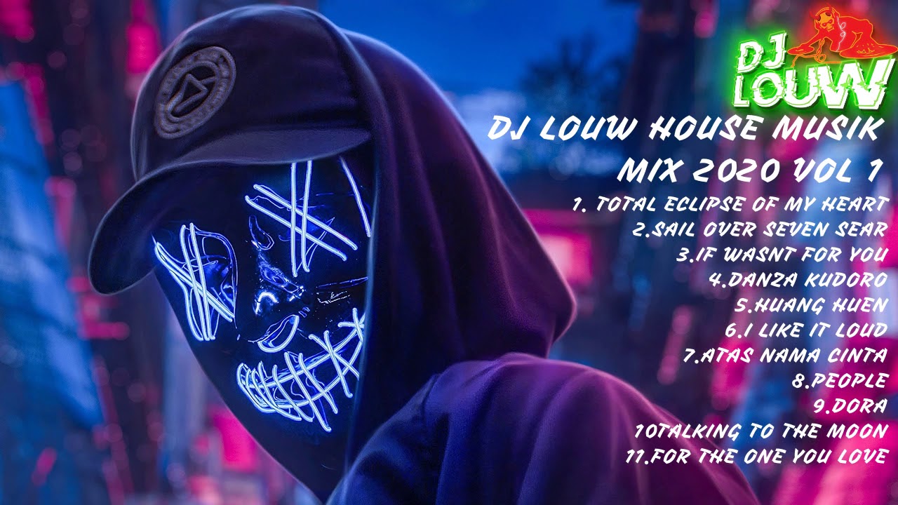 HOUSE MUSIK 2000 - 2020 FULL BASS!!! TERBARU DAN NOSTALGIA....DJ LOUW ...