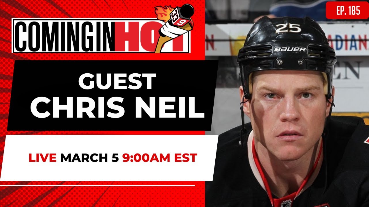 Chris Neil | Coming in Hot LIVE - March 5th - YouTube
