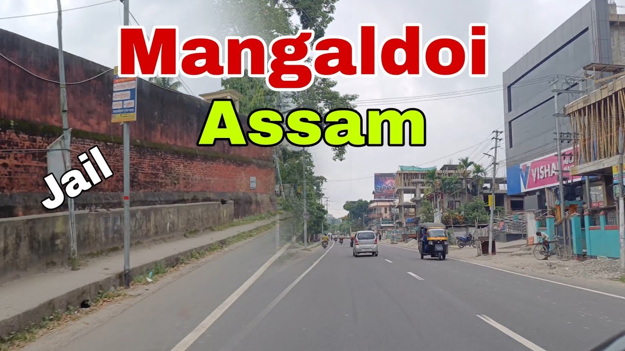 Mangaldoi Town।Darrang District।Assam।Explore the Assam - YouTube