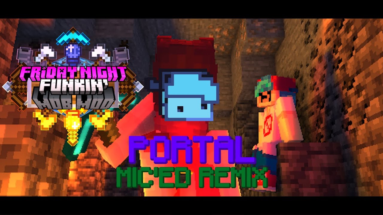 Portal (Mic'ed) - Mob Mod | Friday Night Funkin' Mod - YouTube