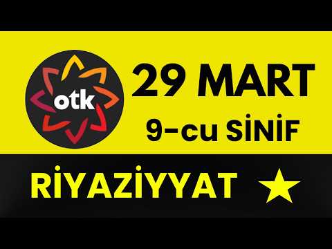 ✅29 Mart OTK-ya hazırlıq 9-cu sinif Buraxılış