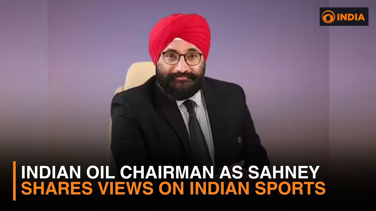 Indian Oil Chairman AS Sahney Shares Views on Indian Sports - YouTube