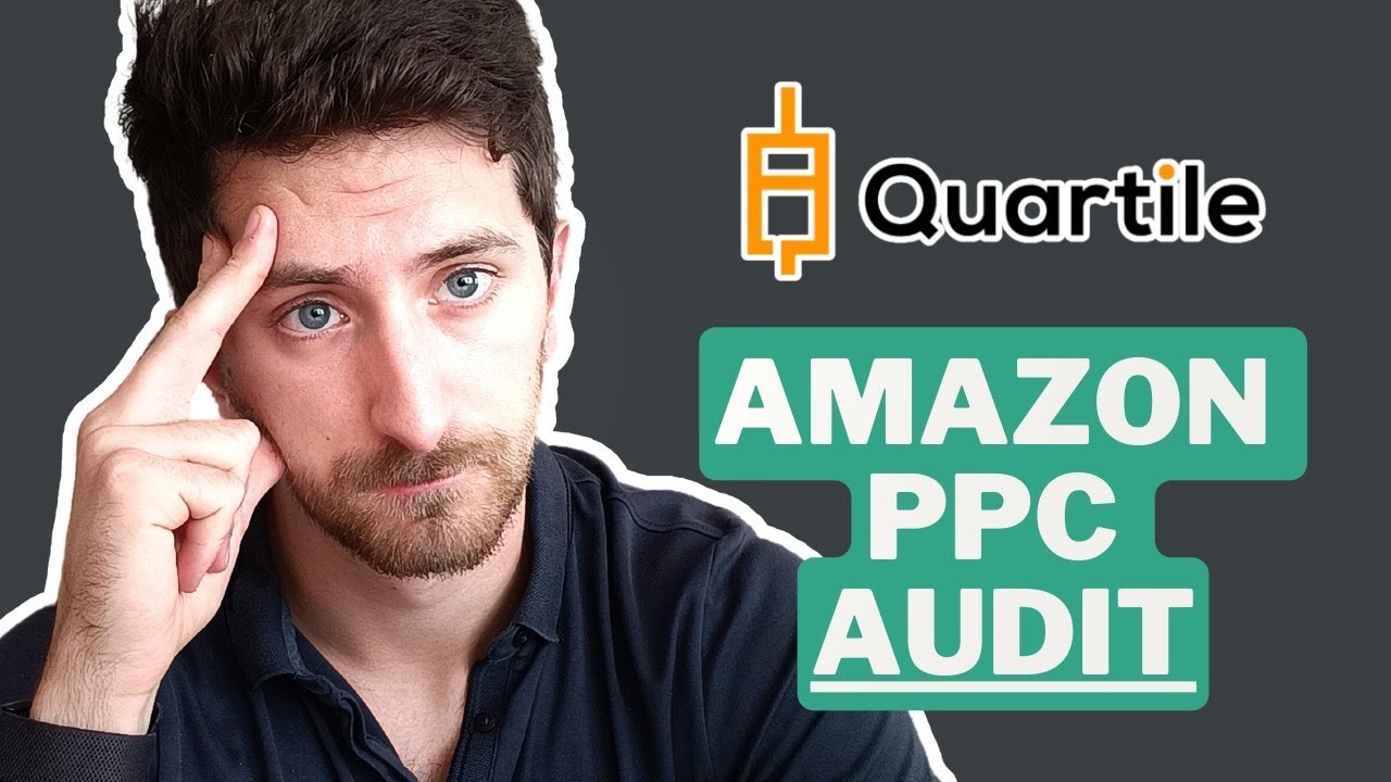 Quartile: Amazon PPC Audit - 3 BIG Problems - YouTube
