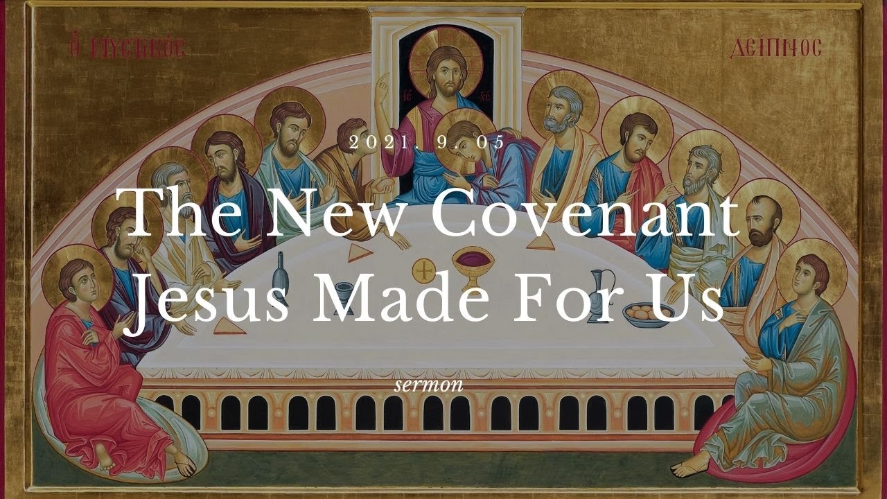 The New Covenant Jesus Made For Us - YouTube