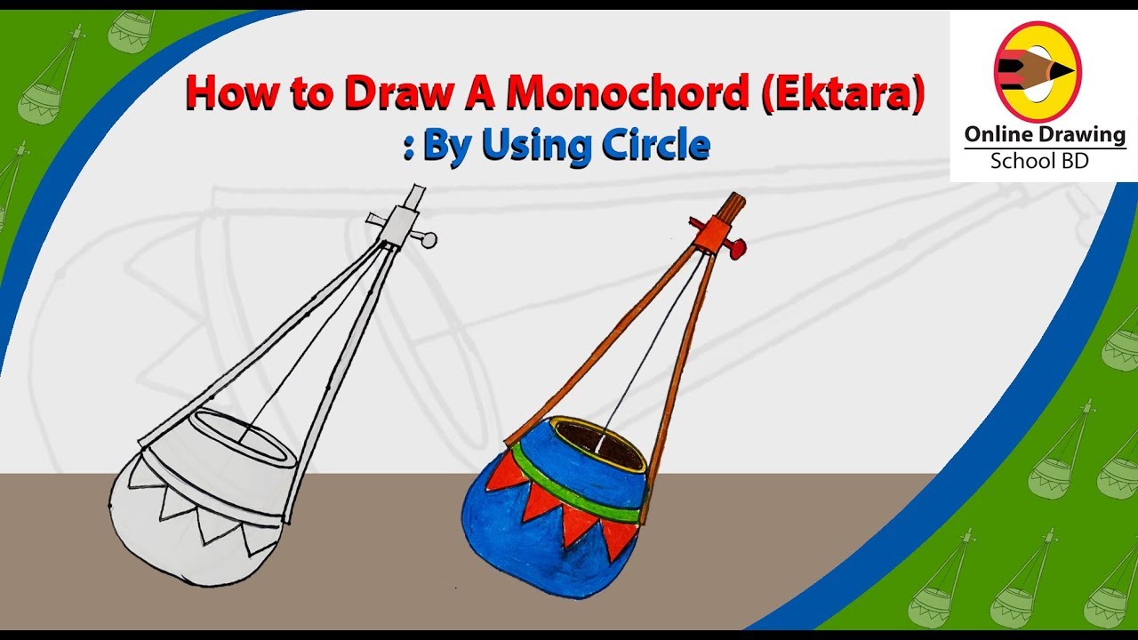 How to Draw A Monochord (Ektara) By Using Circle. কিভাবে সহজ পদ্ধতিতে ...