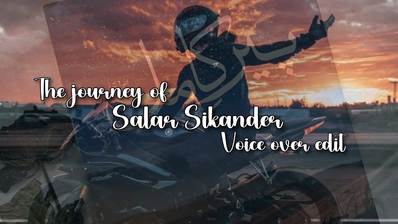 The journey of Salar Sikander in peer e kamil | Voice over edit - YouTube