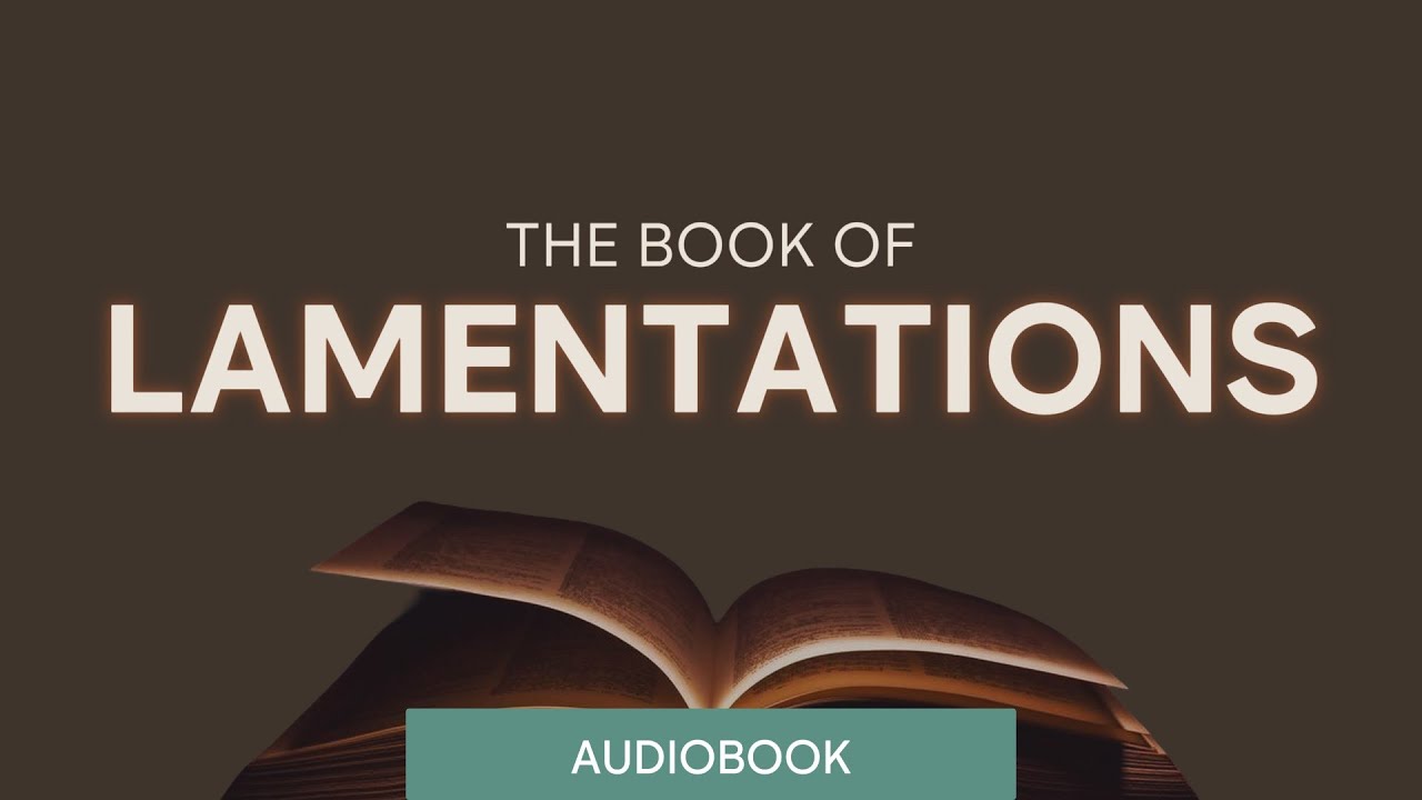 The Book of Lamentations - Holy Bible Audio Book (FULL) - YouTube