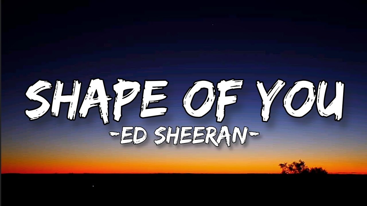 Ed Sheeran - Shape of You (Music Video) || Shape Of You - YouTube