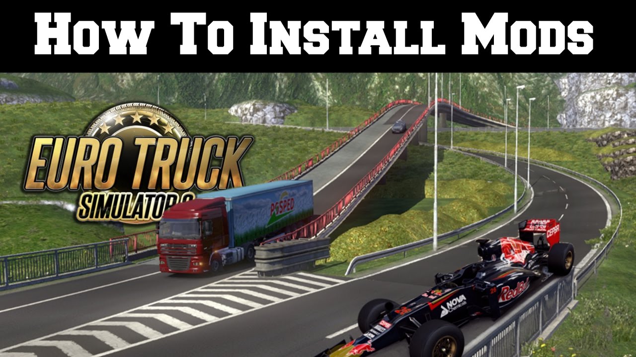 Euro Truck Simulator 2 l How To Install Mods - YouTube