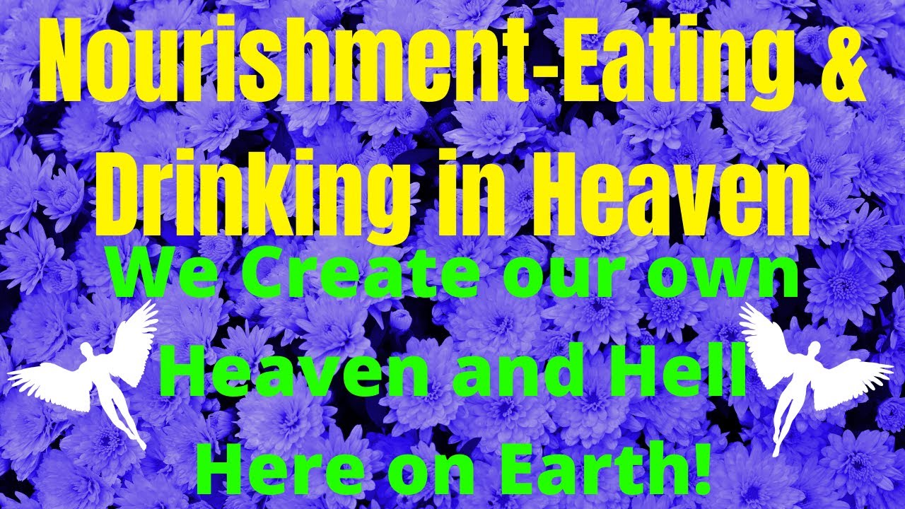 12 Nourishment/Heaven on Earth MATTHEW TELL ME ABOUT HEAVEN Food and ...