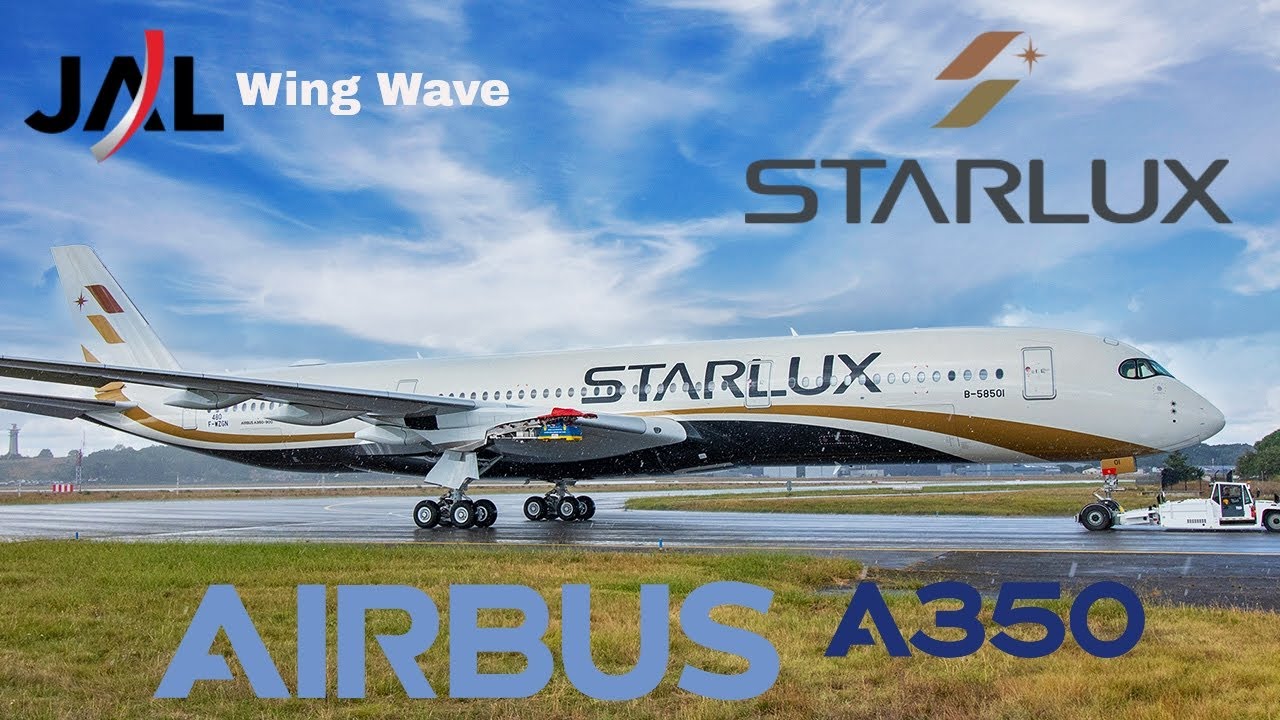 STARLUX Takes Delivery Of First A350-900, 49% OFF