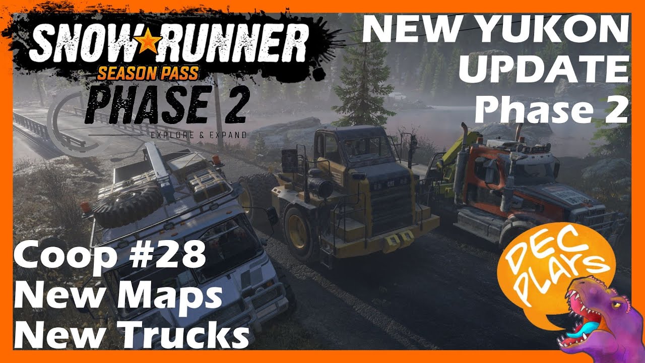 Snowrunner - New Yukon Map, Phase 2 Update! New Trucks - Coop #28 - YouTube